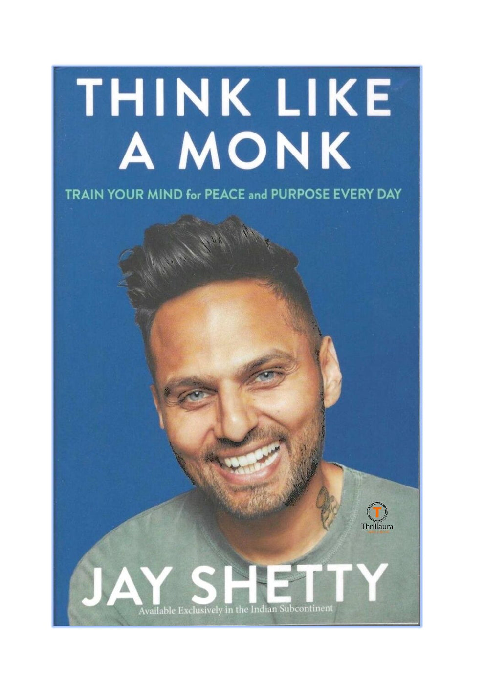 Think Like A Monk Author: Jay Shetty – thrillaura